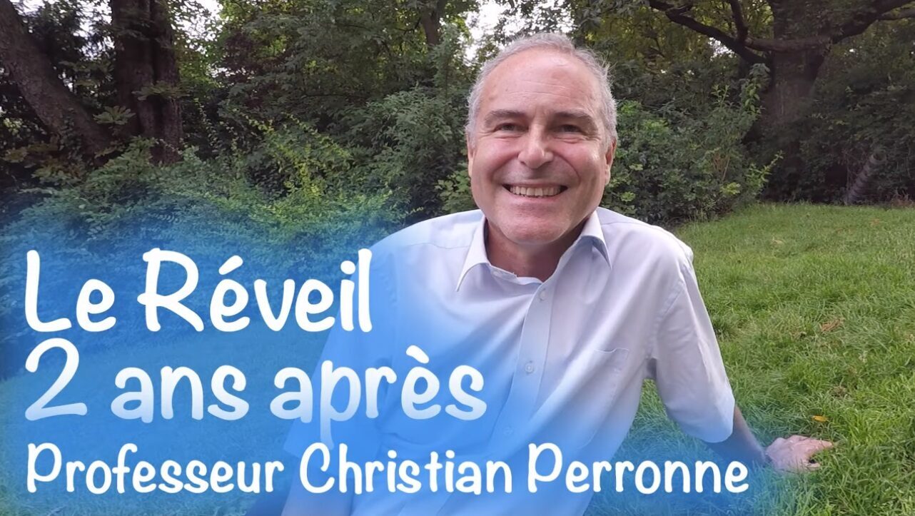Le Réveil 2 ans après - Professeur Christian Perronne — Enfant de la ...